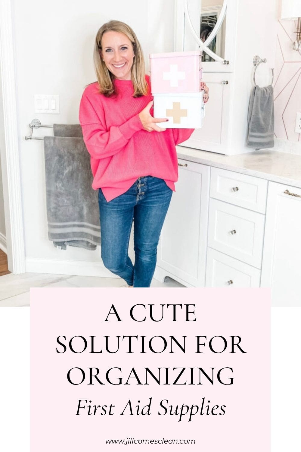 A Cute Solution for Organizing First Aid Supplies - Jill Comes Clean